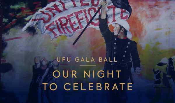 UFU GALA BALL OUR NIGHT TO CELEBRATE – United Firefighters Union of ...